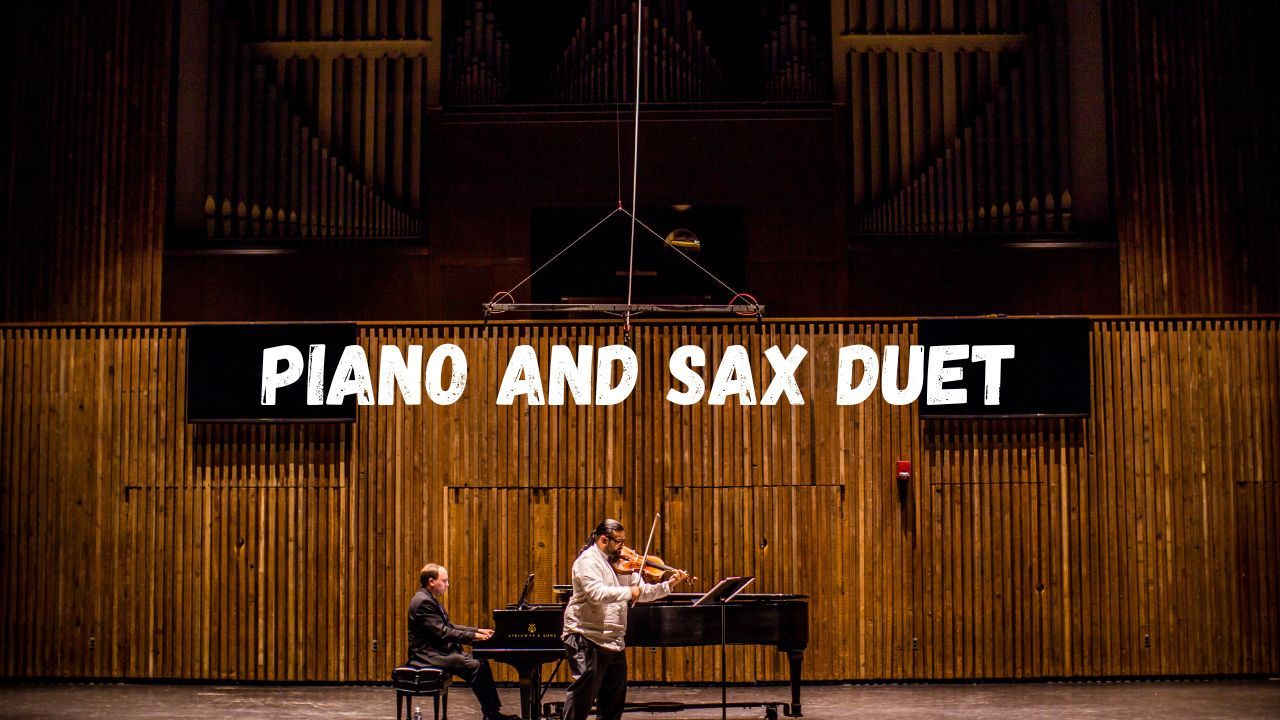 Piano And Sax Duet: Elevating Harmonies - Best Music Instruments & Tools