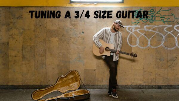 Tuning a 3/4 Size Guitar: Mastering the Perfect Pitch - Best Music ...