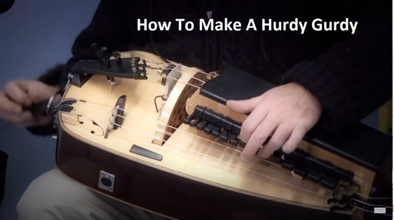 How To Make A Hurdy Gurdy: Expert Tips for Crafting Your Own - Best ...