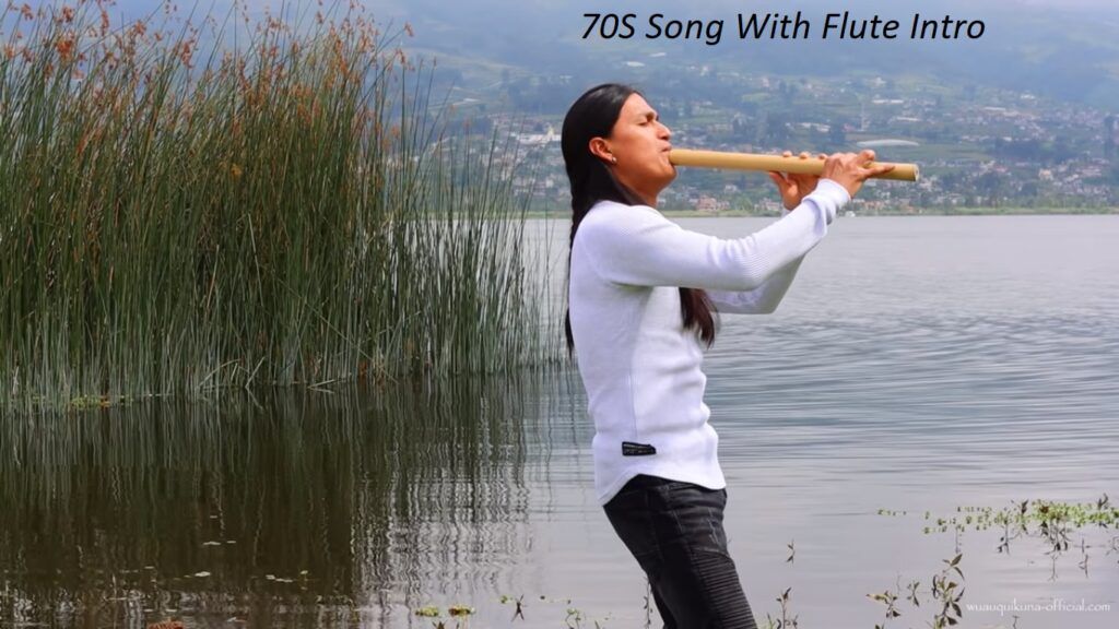 70S Song With Flute Intro: Unearth the Nostalgic Melodies - Best Music ...