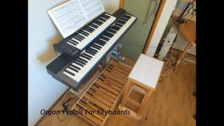 Organ Pedals For Keyboards - Best Music Instruments & Tools